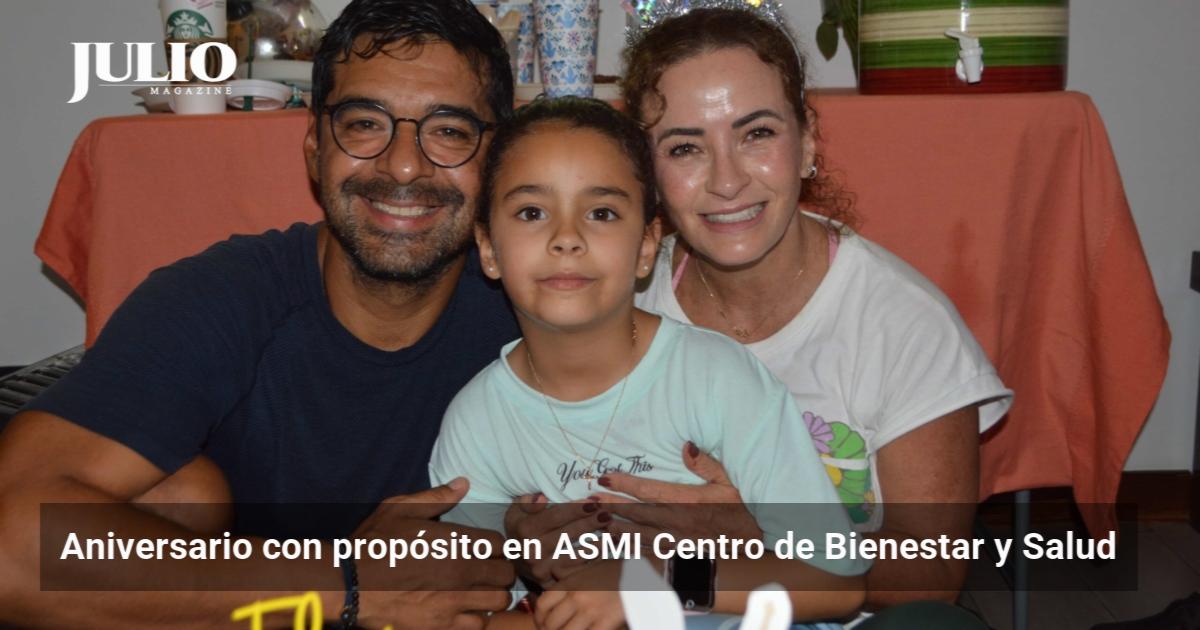 Aniversario con propósito en ASMI Centro de Bienestar y Salud – Julio ...